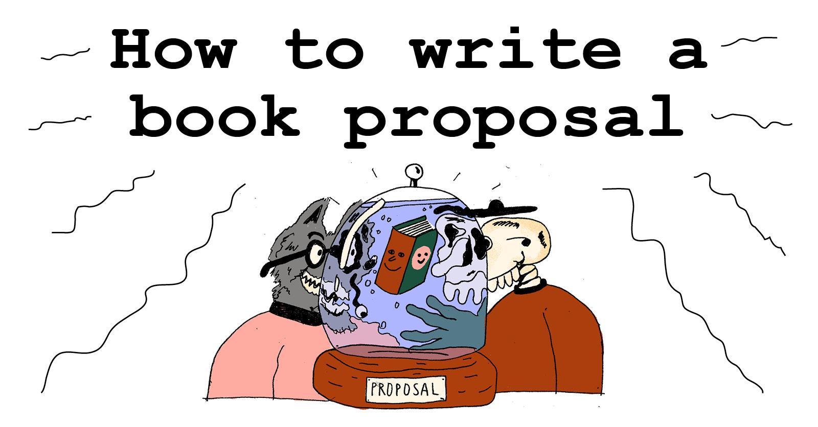 How To Write A Book Proposal The Creative Independent